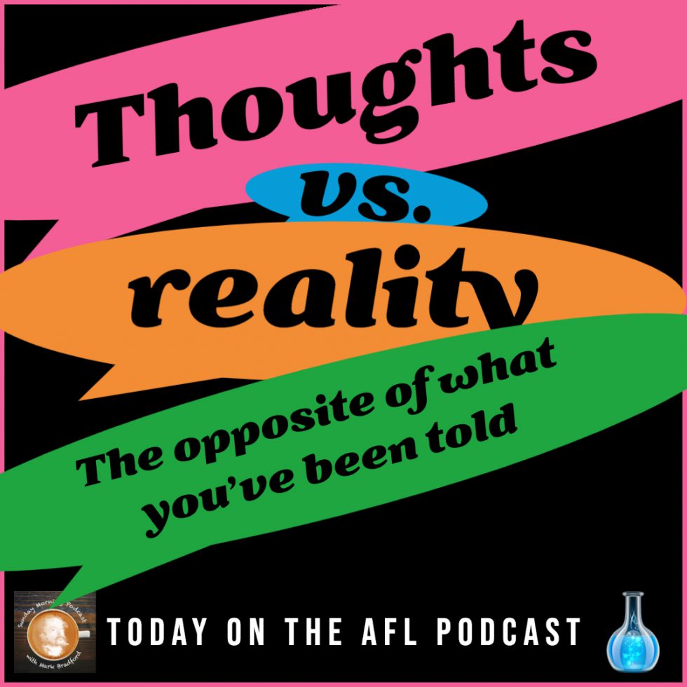 Thoughts vs. Reality – not what you think | Alchemy For Life